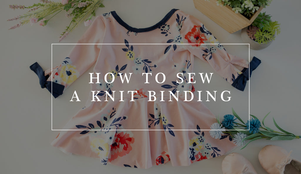 How to Sew a Knit Binding – Little Lizard King