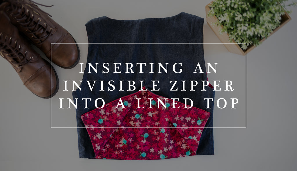 How to Insert an Invisible Zipper into a Lined Top – Little Lizard King